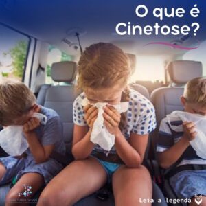 O que é cinetose? - Dra. Maria Tereza Pediatra - Gastroenterologia e ...
